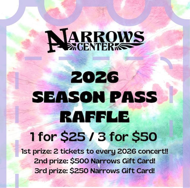 Tickets | Narrows Center 2026 Season Pass Raffle | Narrows Center